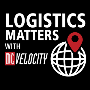 Introducing “Logistics Matters,” a new podcast from the editors of DC ...